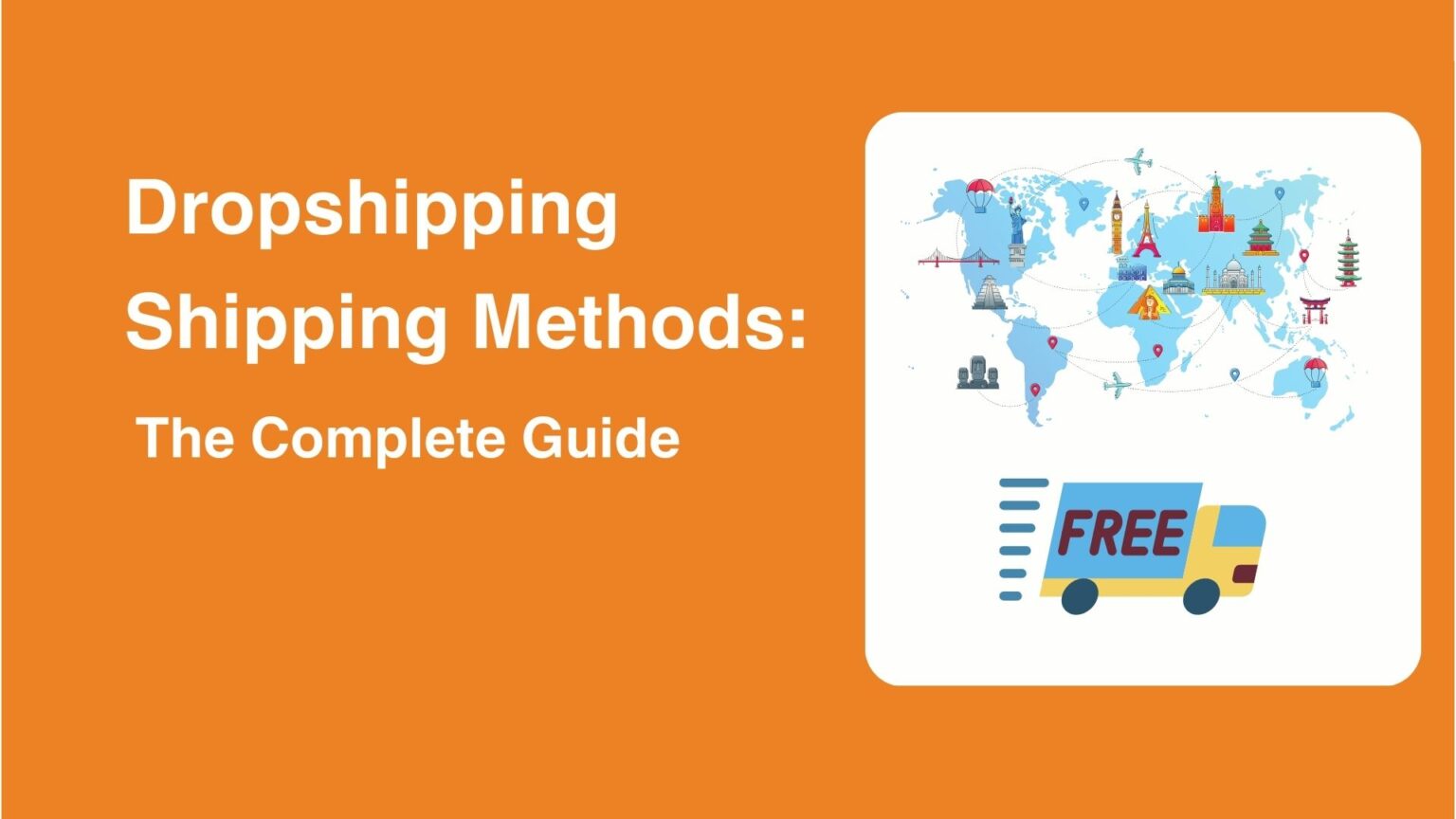 Dropshipping Shipping Methods：the complete guide