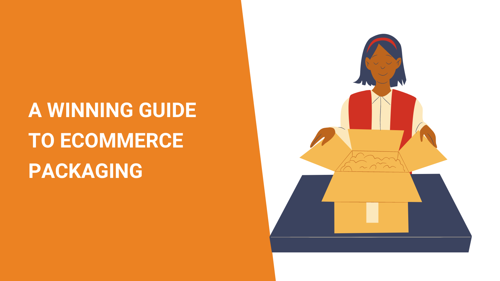 A Winning Guide to E-commerce Packaging