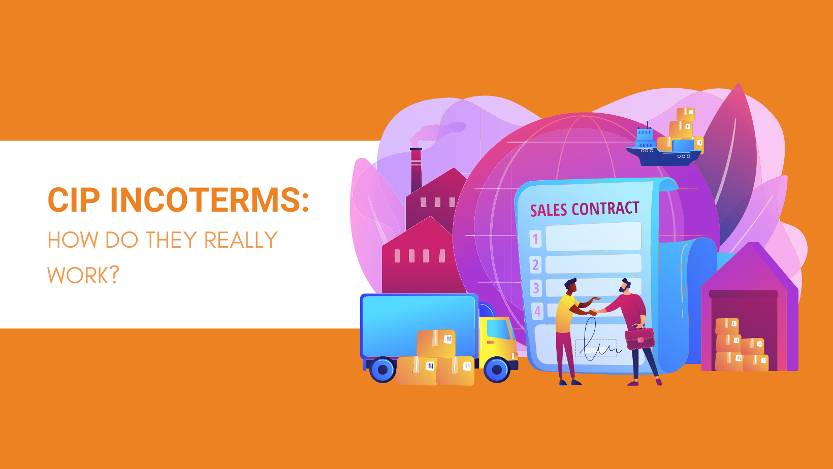 CIP Incoterms: How Do They Really Work?