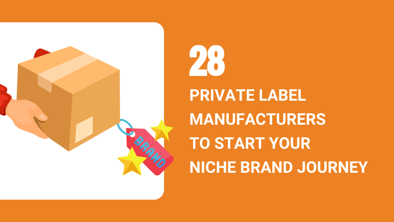 28 Private Label Manufacturers to Start Your Niche Brand Journey in ...