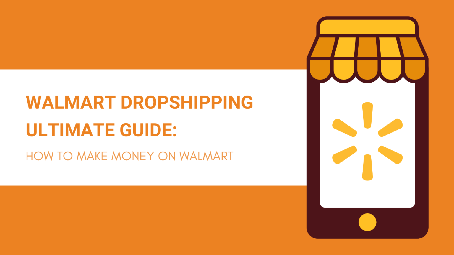 Walmart Dropshipping Ultimate Guide: How to Make Money on Walmart in ...