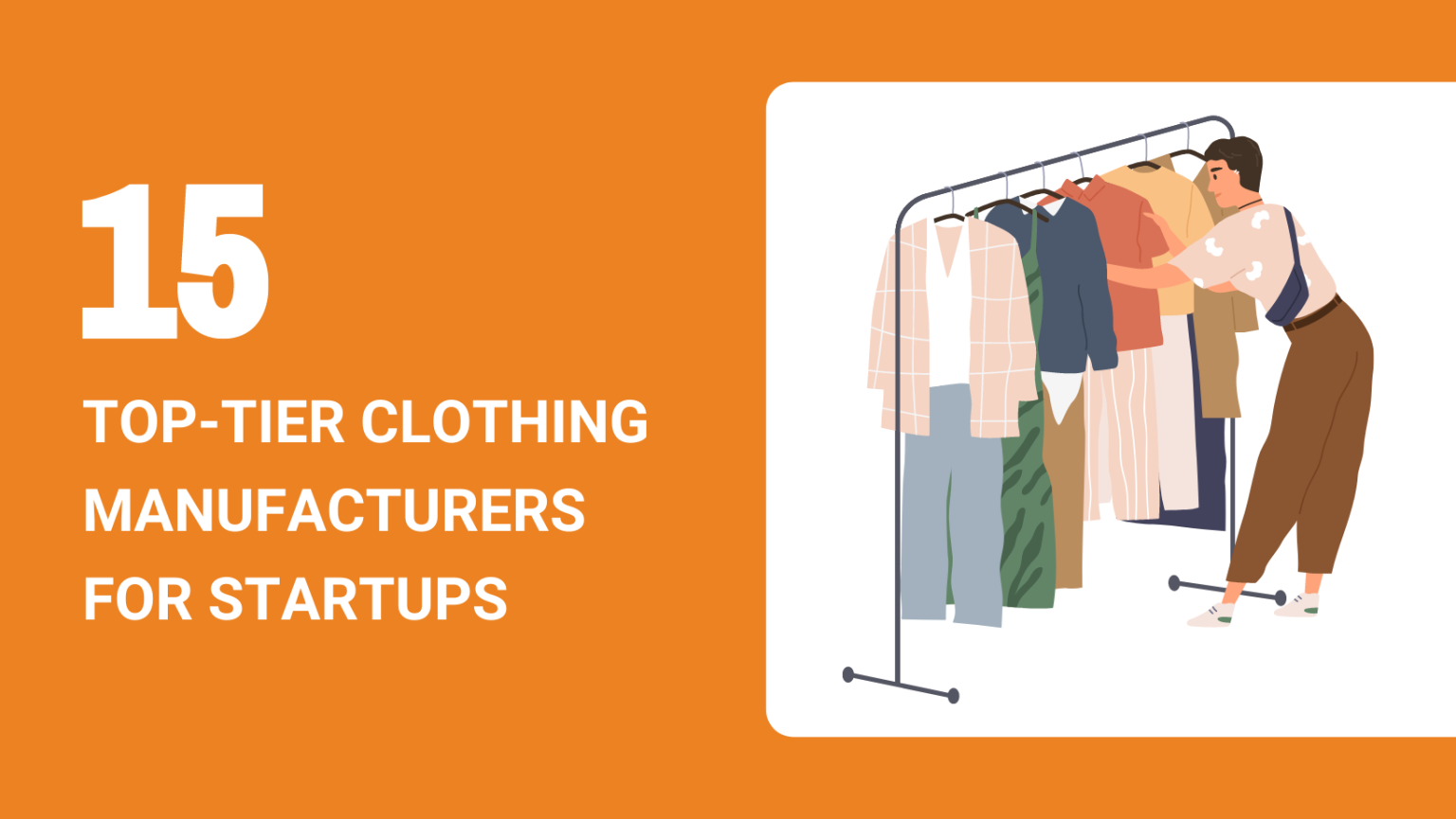 Top 15 Clothing Manufacturers for Startups (2025)