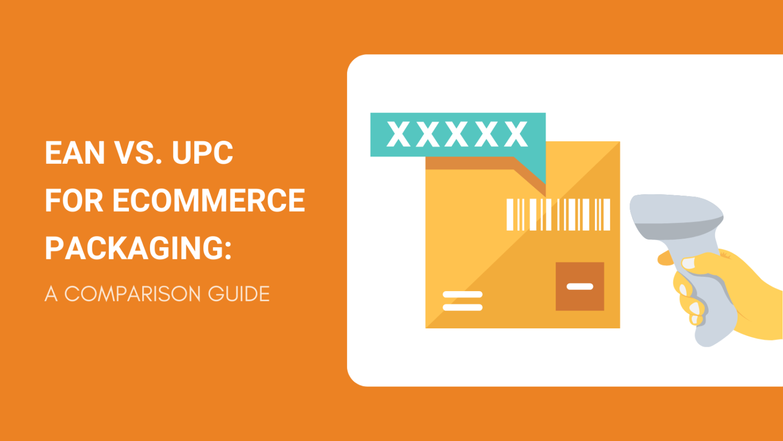 EAN vs. UPC for eCommerce Packaging: A 2023 Comparison Guide