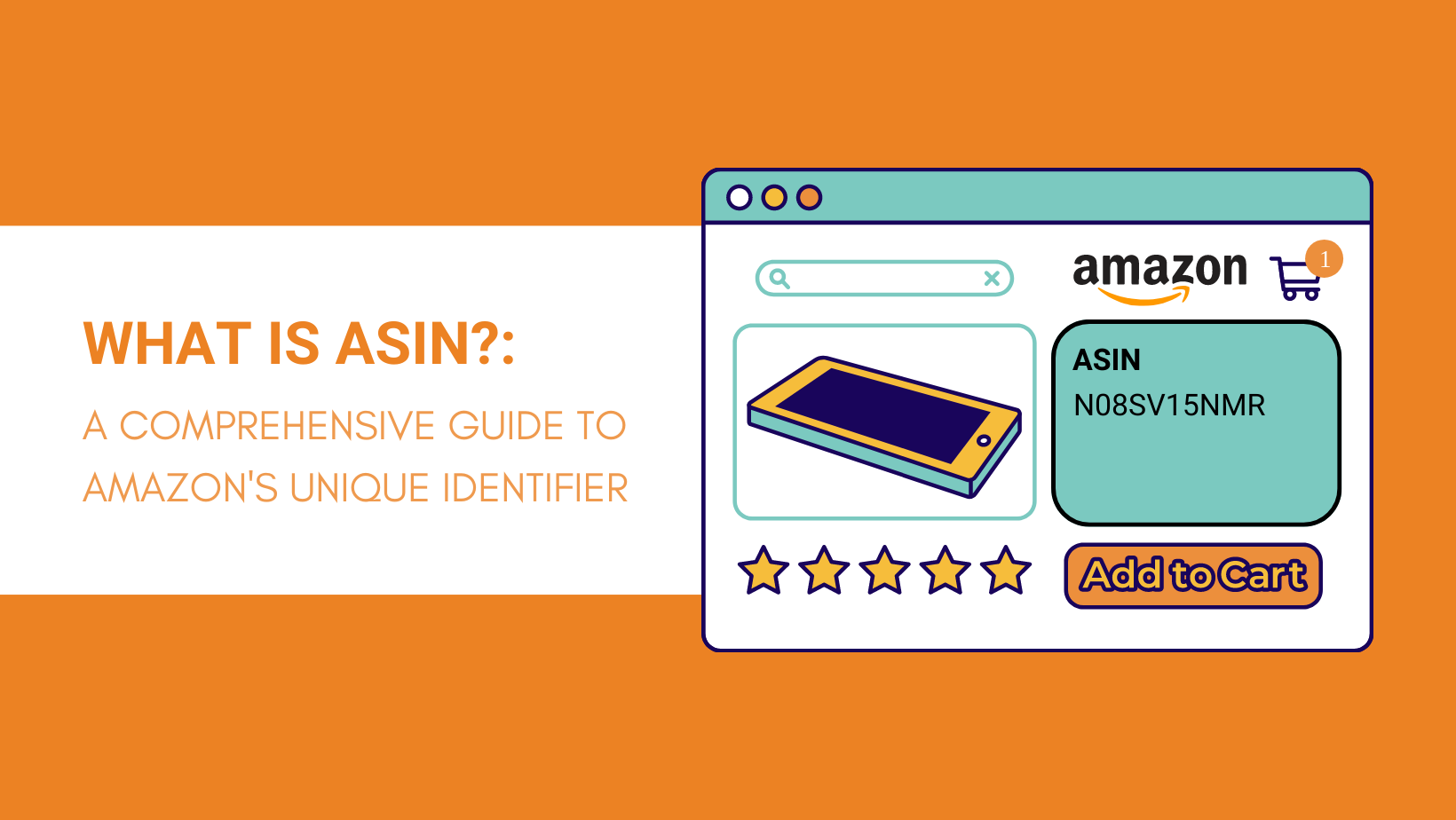 What Is ASIN?: A Comprehensive Guide to Amazon's Unique Identifier