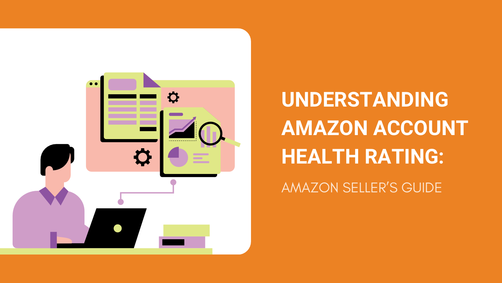 Understanding Amazon Account Health Rating in 2023: Amazon Seller’s Guide