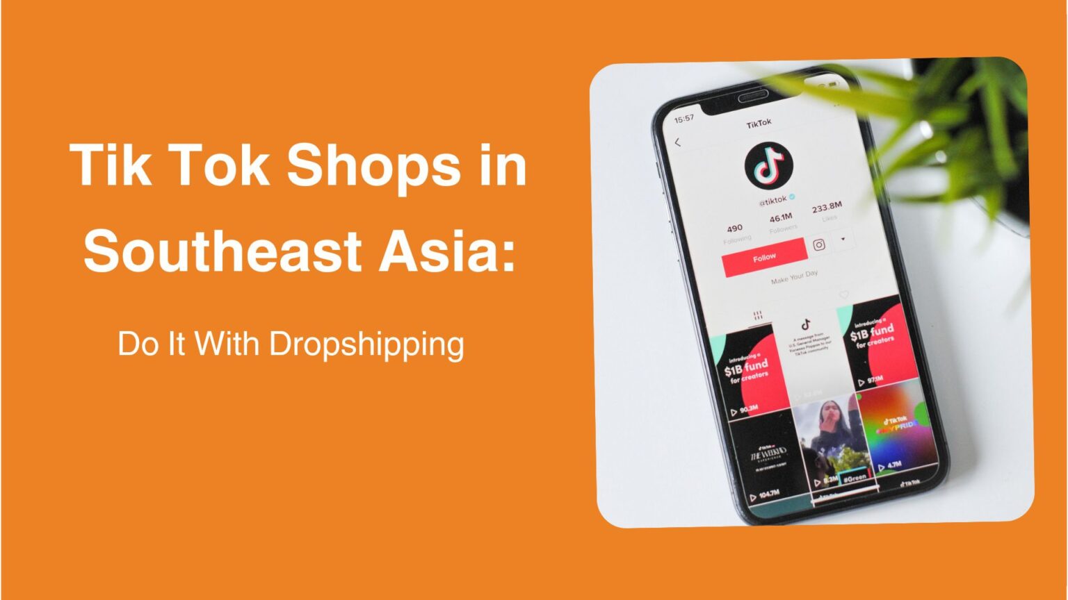 Tik Tok Shops in Southeast Asia: Do It With Dropshipping