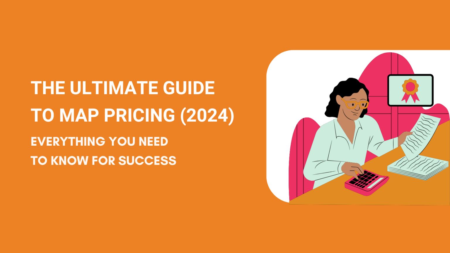 The Ultimate Guide to MAP Pricing (2024): Everything You Need to Know ...