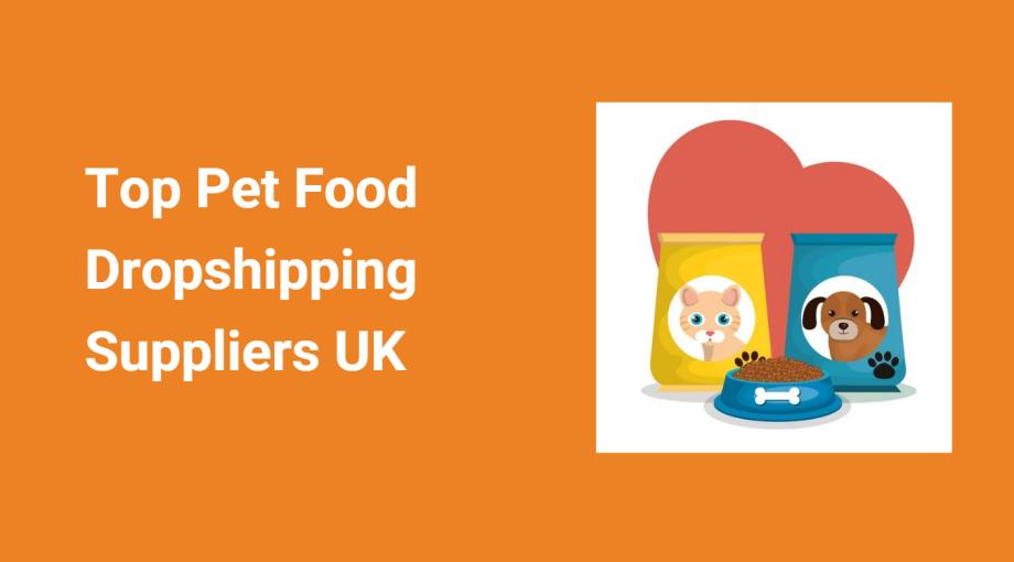 Top Pet Food Dropshipping Suppliers UK: A Complete Guide for 2025 ...